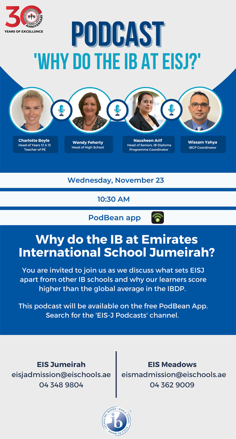 Podcast - Why do the IB at EIS Jumeirah - Dubai, Previous Events, UAE
