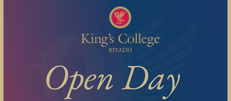 Open Day - King’s College Riyadh - Previous Events