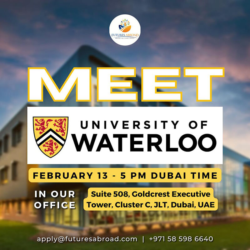 Come & Meet University of Waterloo - Futures Abroad - Dubai, Previous ...