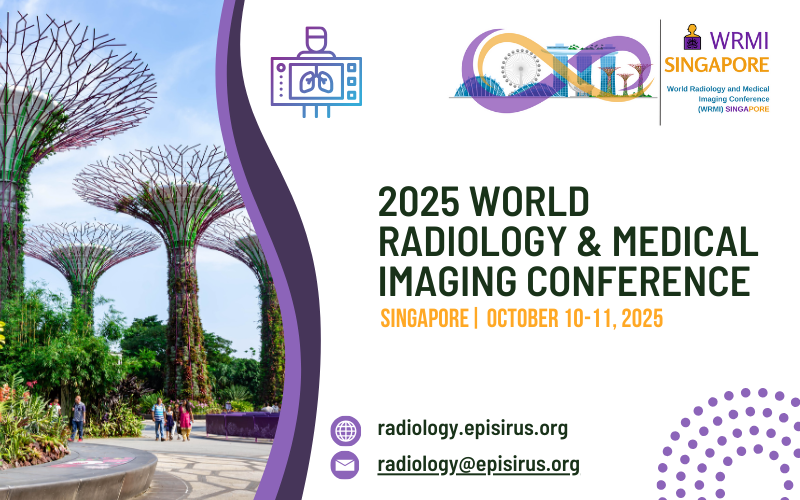 World Radiology and Medical Imaging Conference Singapore 2025 - Previous Events