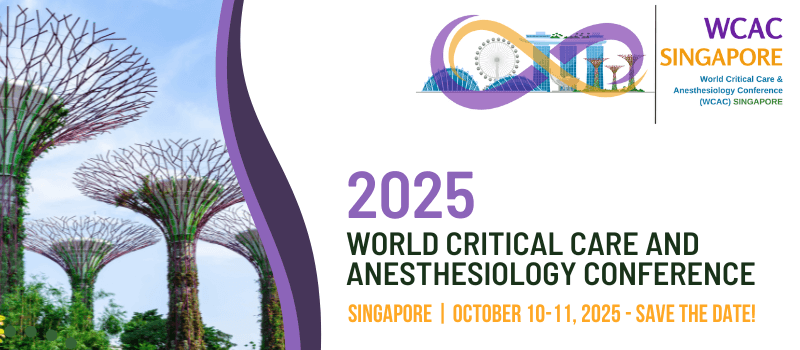 World Critical Care & Anesthesiology Conference Singapore 2025 ...